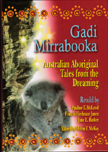 Gadi Mirrabooka - Aboriginal story book from the dreamtime
